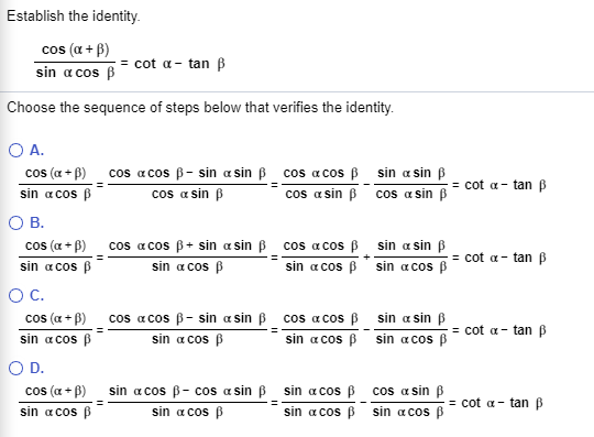 Solved Establish the identity. cos (a +B) sin a cos B cot | Chegg.com