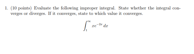 Solved Evaluate the following improper integral. State | Chegg.com