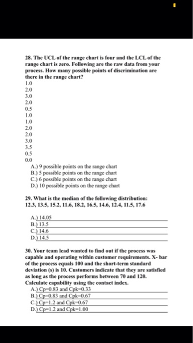 Solved 28. The UCL of the range chart is four and the LCL of | Chegg.com