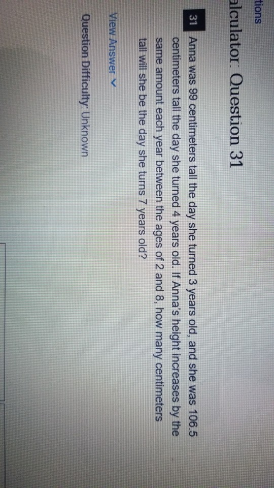 Solved tions alculator: Ouestion 31 31 Anna was 99 | Chegg.com
