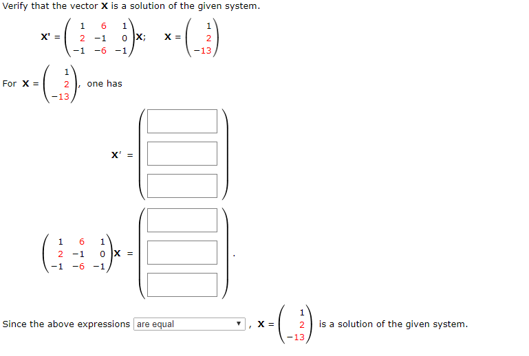 Solved Verify that the vector X is a solution of the given | Chegg.com