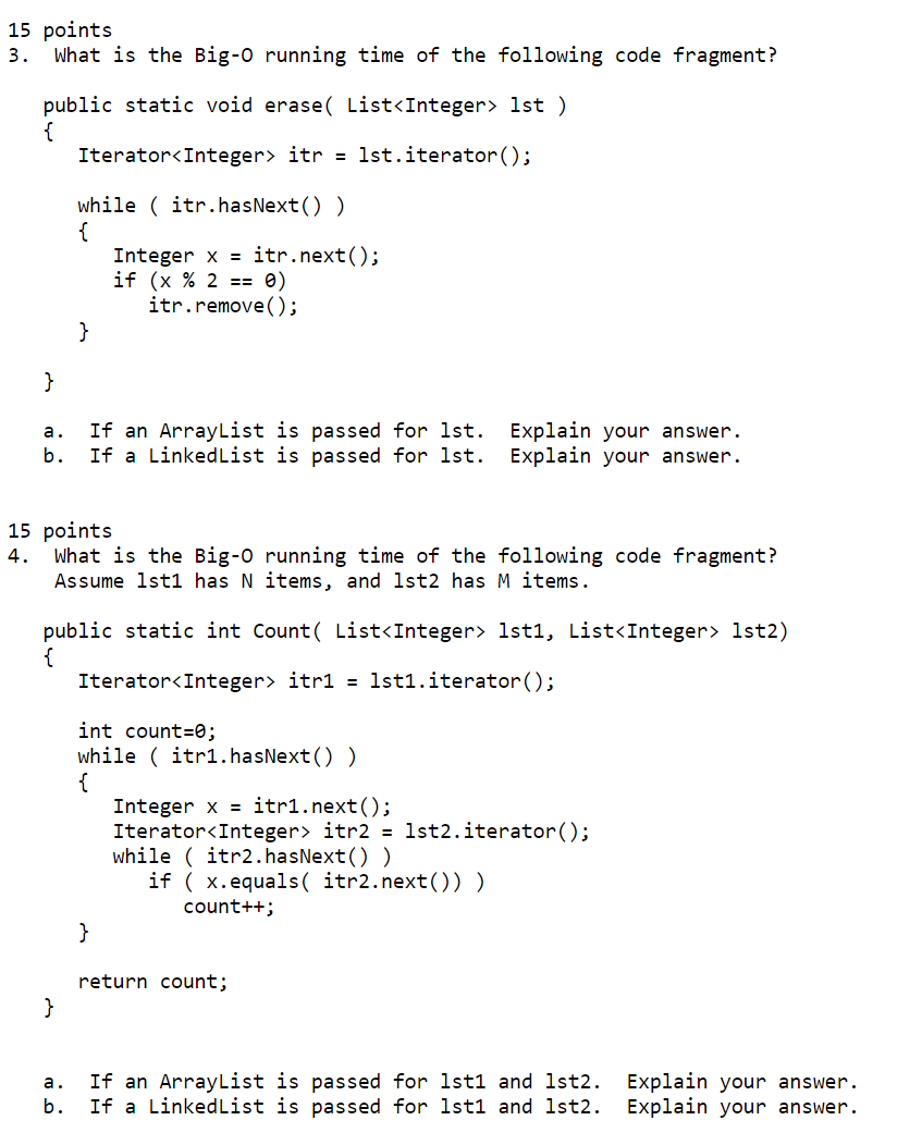 Solved 15 points 3. What is the Big-o running time of the | Chegg.com