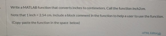Solved Write a MATLAB function that converts inches to | Chegg.com