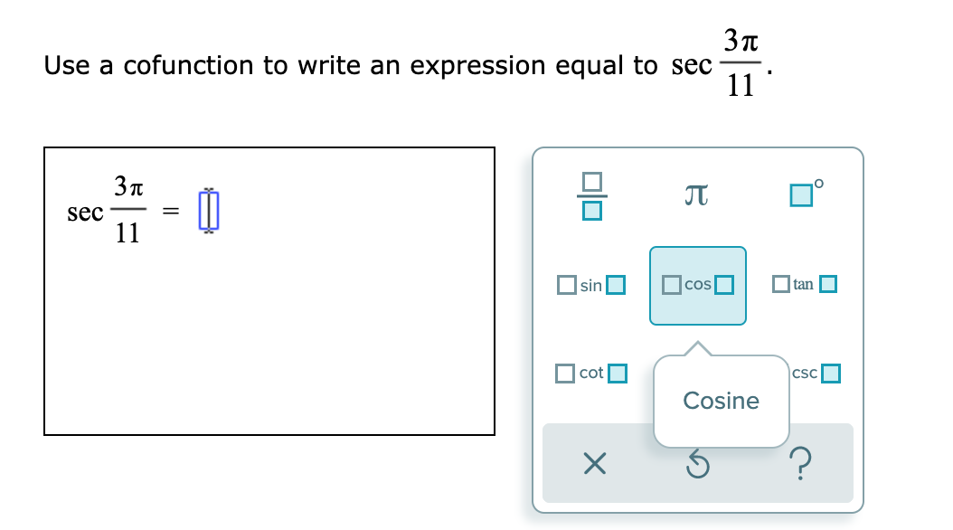 Solved 31 Use a cofunction to write an expression equal to | Chegg.com