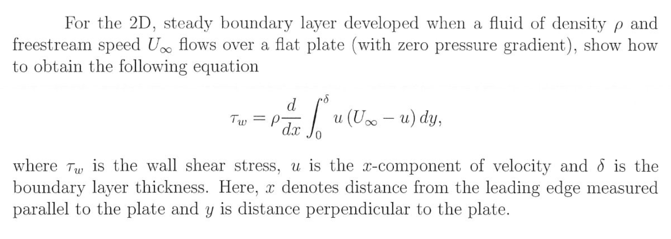 Solved For the 2D, steady boundary layer developed when a | Chegg.com
