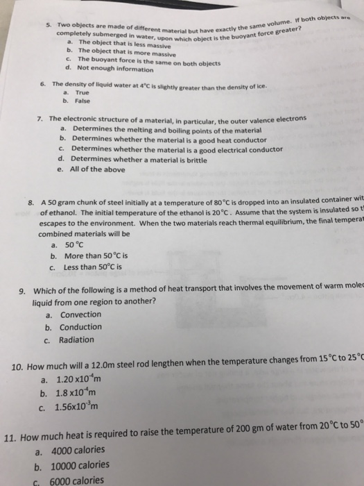 Solved Two objects are made of different material but have | Chegg.com