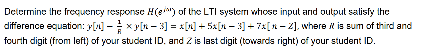 Solved Determine the frequency response H(ejw) of the LTI | Chegg.com