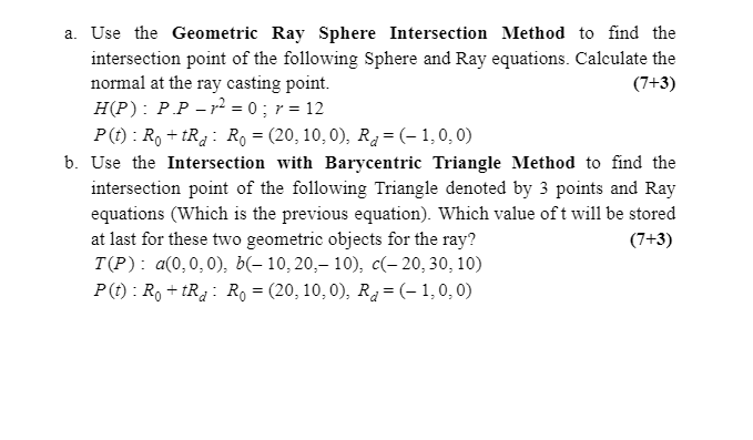 Solved a. Use the Geometric Ray Sphere Intersection Method | Chegg.com