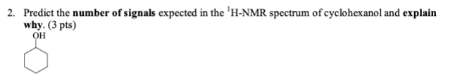 Solved Predict the number of signals expected in the 1H-NMR | Chegg.com