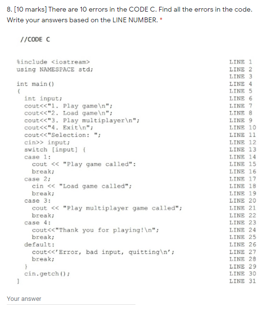 Solved 8. [10 marks] There are 10 errors in the CODE C. Find | Chegg.com