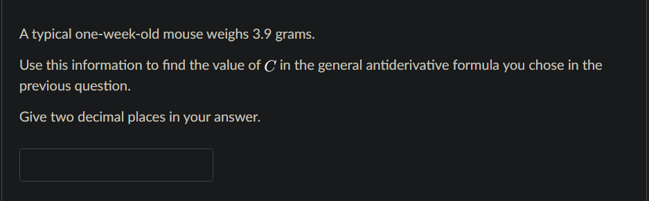 A typical one-week-old mouse weighs 3.9 grams. Use | Chegg.com