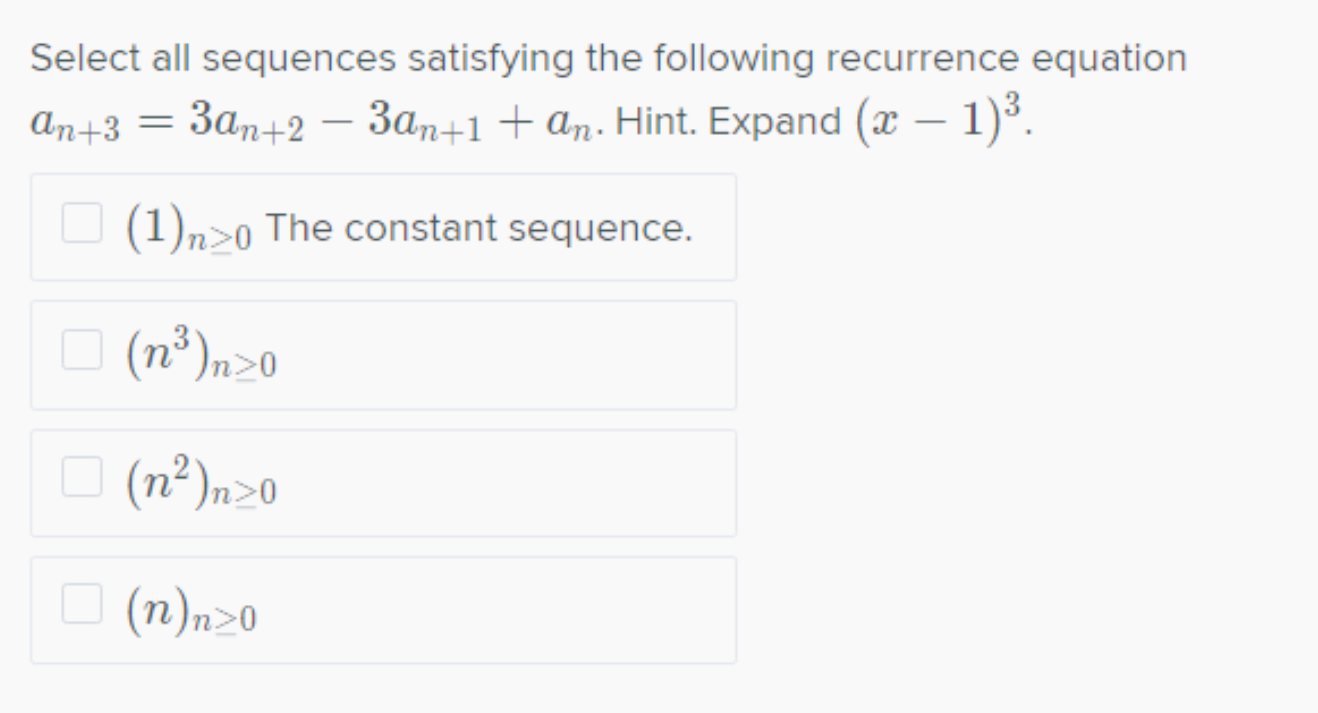 Solved Select all sequences satisfying the following | Chegg.com