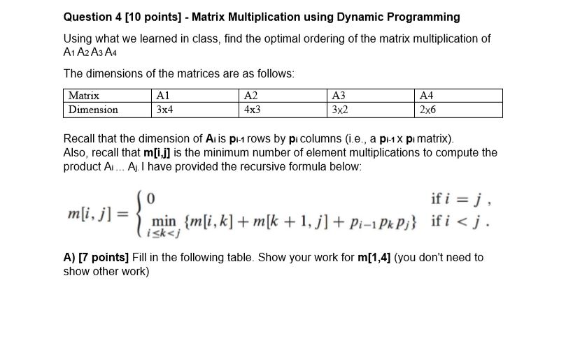 Question 4 [10 points] - Matrix Multiplication using | Chegg.com
