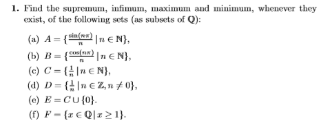 Solved 1. Find the supremum, infimum, maximum and minimum, | Chegg.com