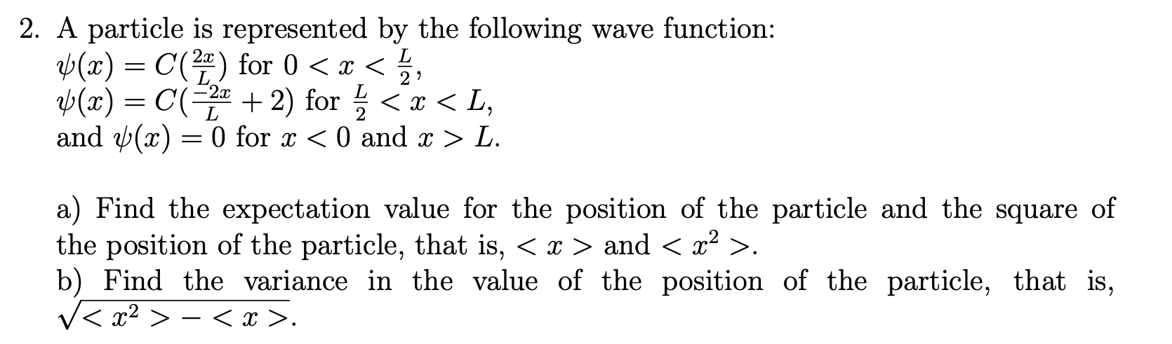 Solved 2. A particle is represented by the following wave | Chegg.com