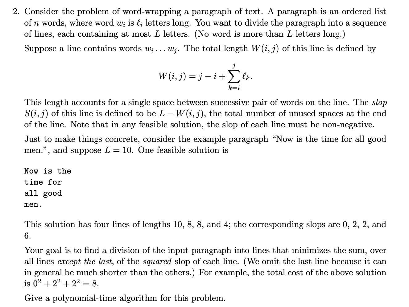 Solved 2. Consider the problem of word-wrapping a paragraph | Chegg.com