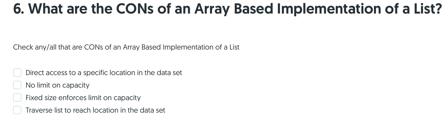 Solved 6. What are the CONs of an Array Based Implementation | Chegg.com