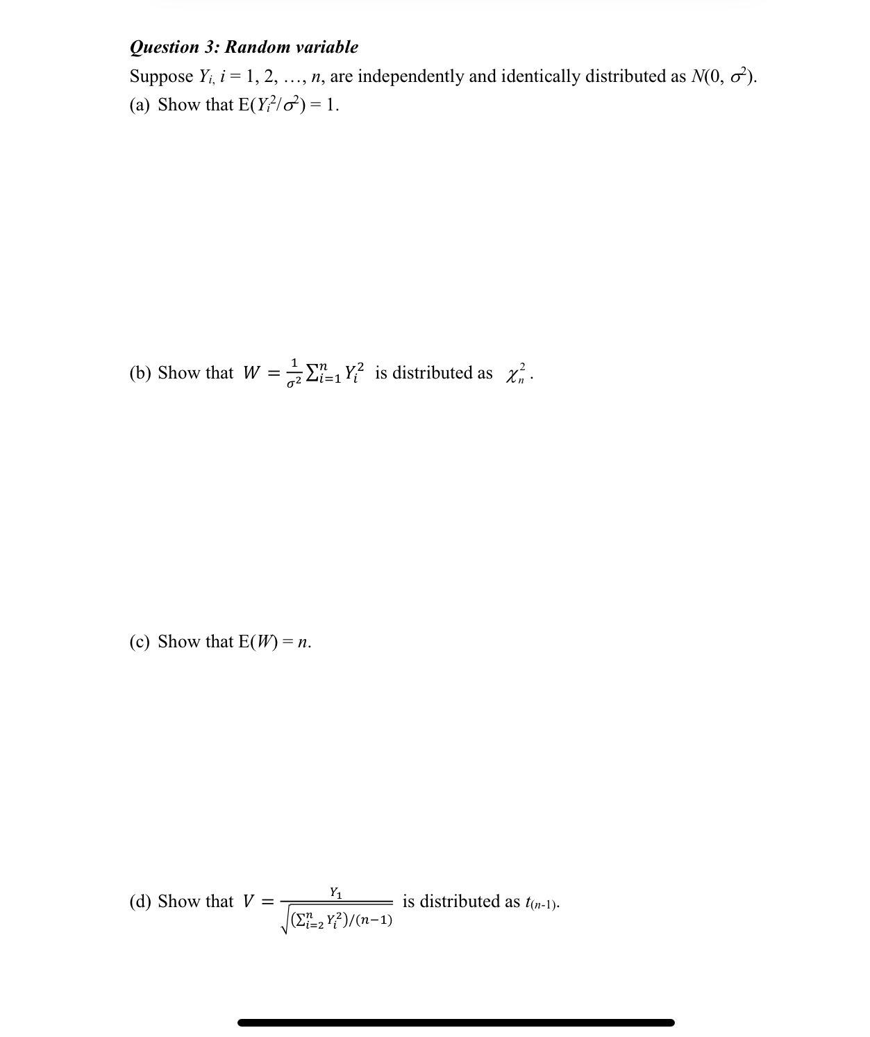 Solved Question 3: Random variable Suppose Yi,i=1,2,…,n, are | Chegg.com