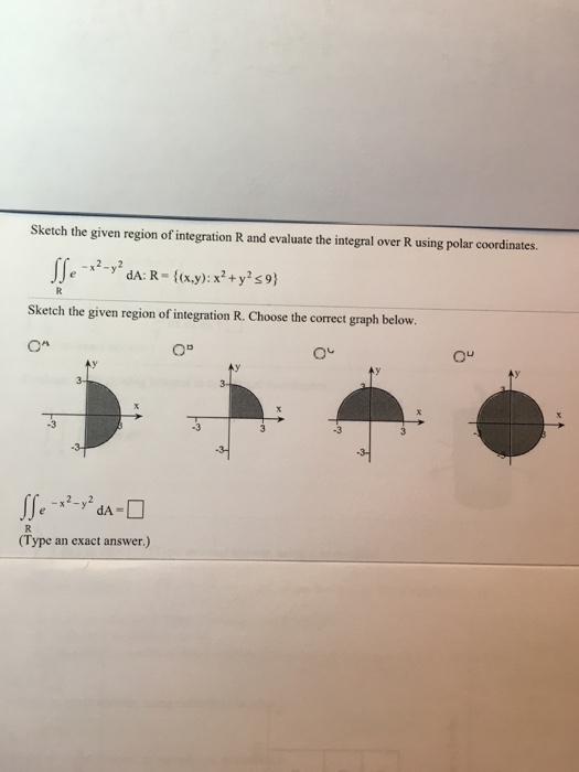 Solved Sketch the given region of integration R and evaluate | Chegg.com