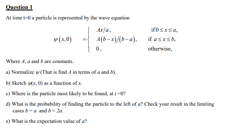 Solved Question 1 At time t=0 a particle is represented by | Chegg.com
