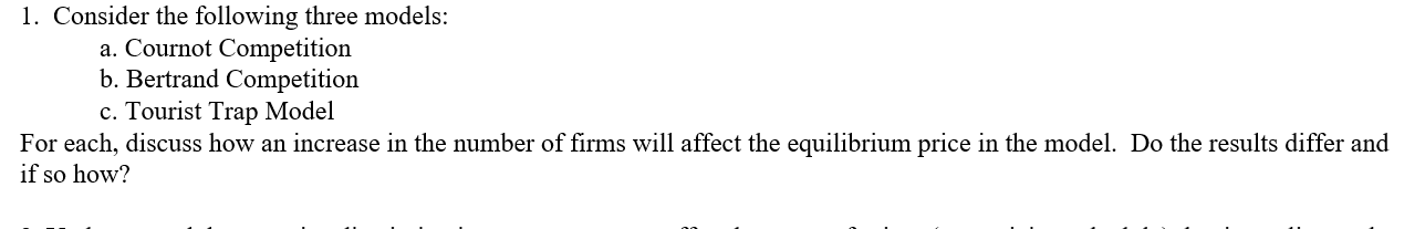 Solved 1. Consider the following three models: a. Cournot | Chegg.com