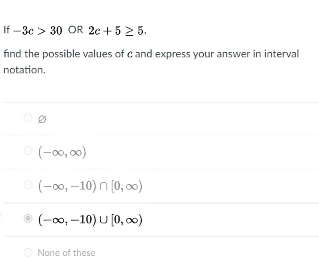 Solved If-3c > 30 OR 2c +52 5, find the possible values of | Chegg.com