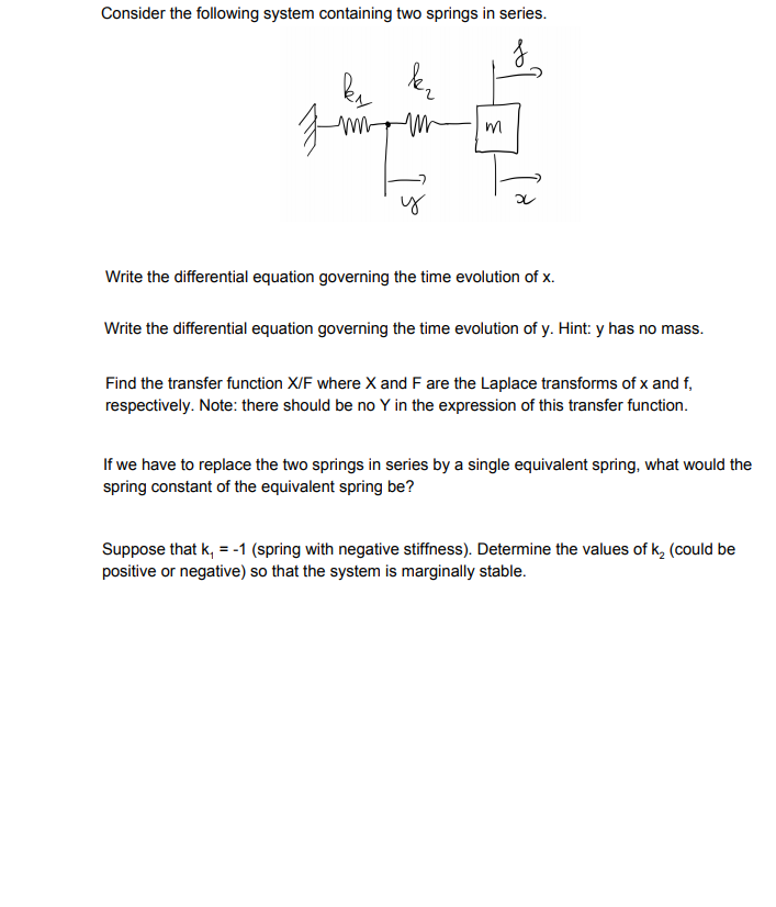 Solved Consider the following system containing two springs | Chegg.com