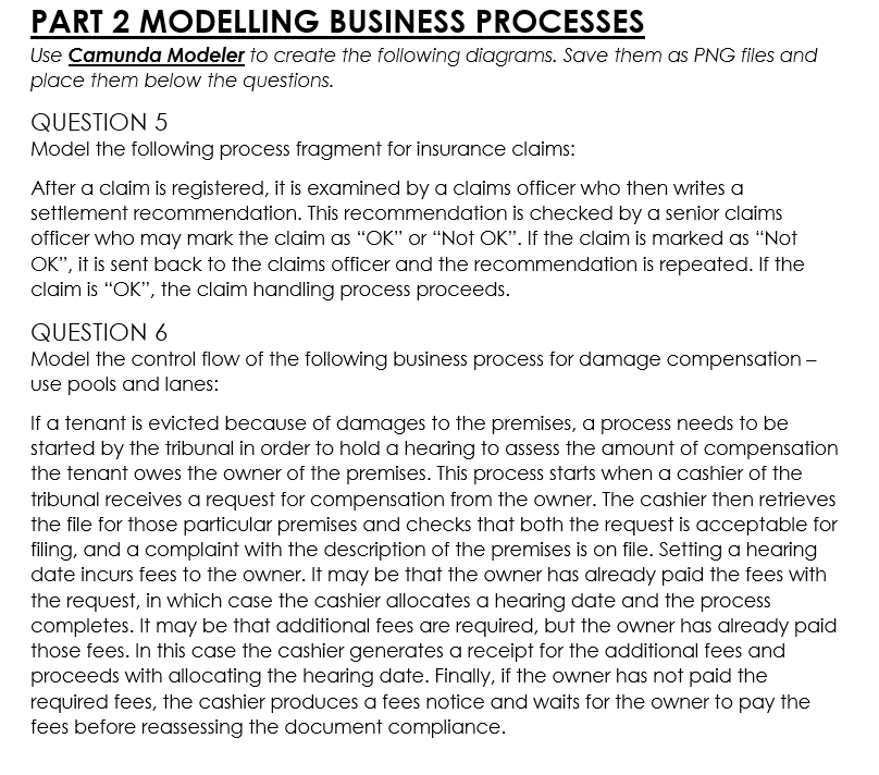Solved PART 2 MODELLING BUSINESS PROCESSES Use Camunda | Chegg.com