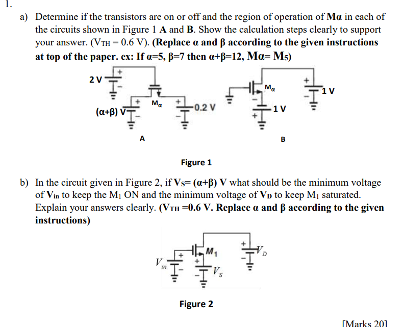 Solved 1. a) Determine if the transistors are on or off and | Chegg.com