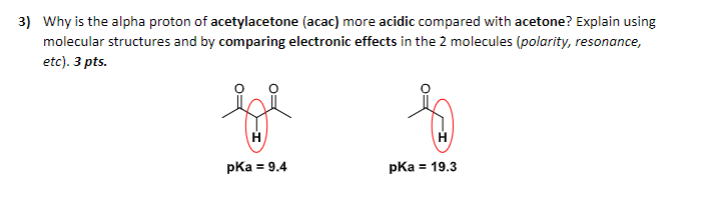 Solved 3) Why is the alpha proton of acetylacetone (acac) | Chegg.com