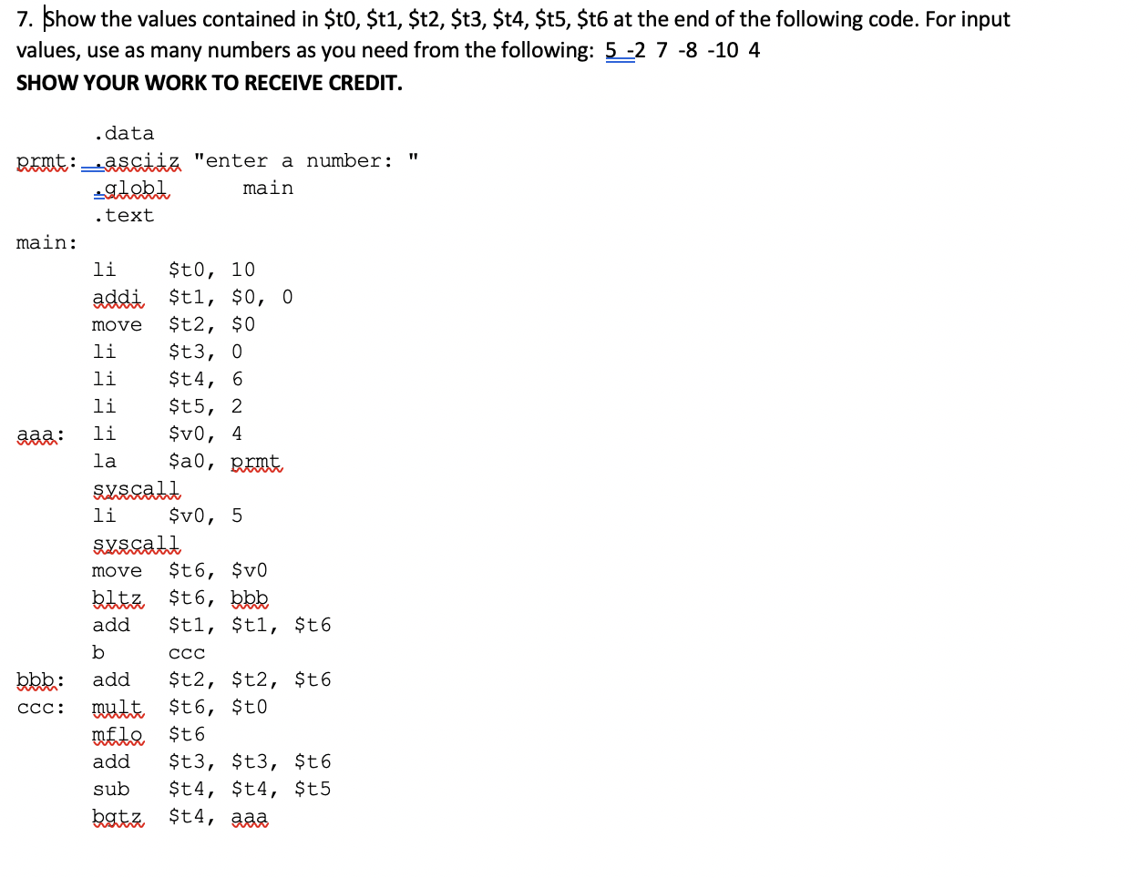 Solved 7. Show the values contained in $t0,$t1, $t2, $t3, | Chegg.com