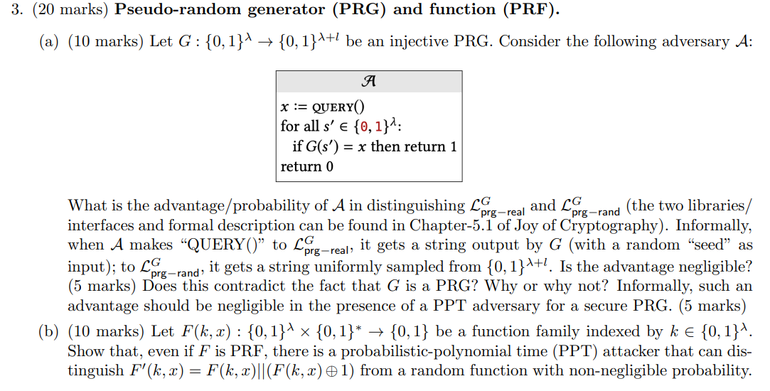 Solved 3. (20 marks) Pseudo-random generator (PRG) and | Chegg.com