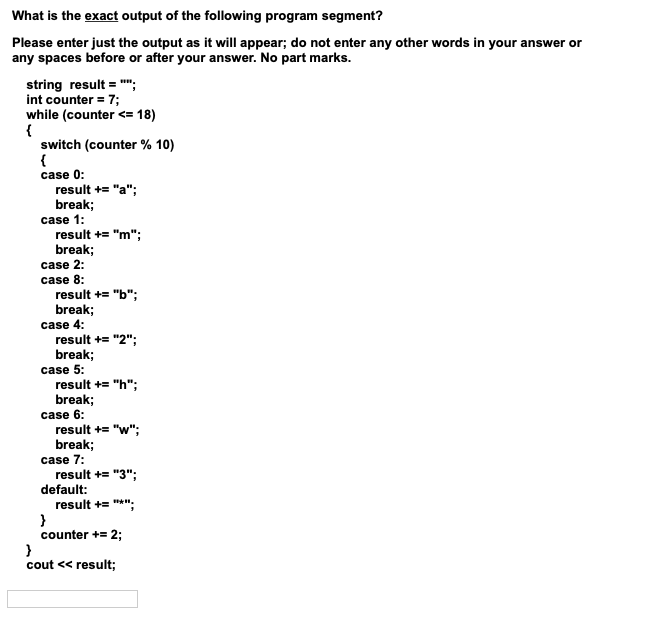 Solved What Is The Exact Output Of The Following Program