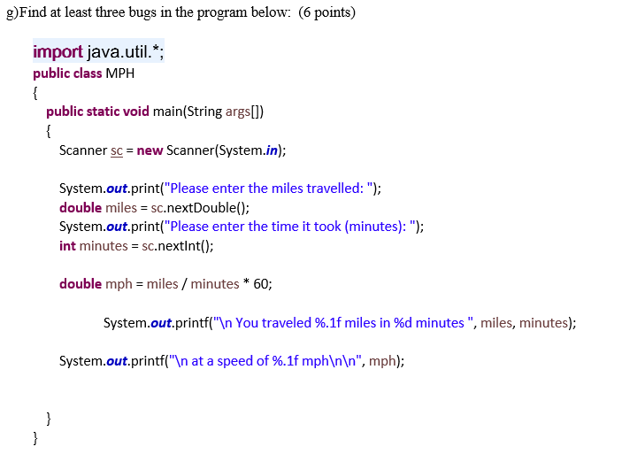 Solved g)Find at least three bugs in the program below: (6 | Chegg.com