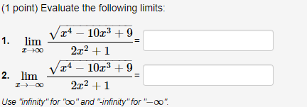 Solved (1 point) Evaluate the following limits: 1. | Chegg.com