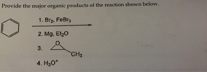 Solved Provide the major organic products of the reaction | Chegg.com