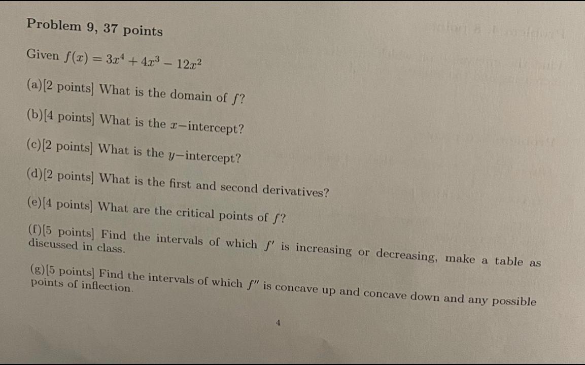 Solved Given f(x)=3x4+4x3−12x2 (a) 2 points] What is the | Chegg.com