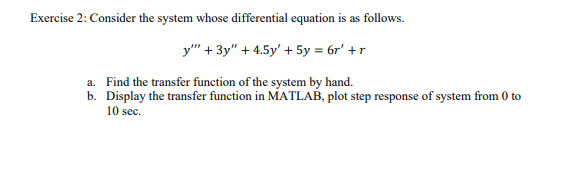 Solved Exercise 2: Consider the system whose differential | Chegg.com