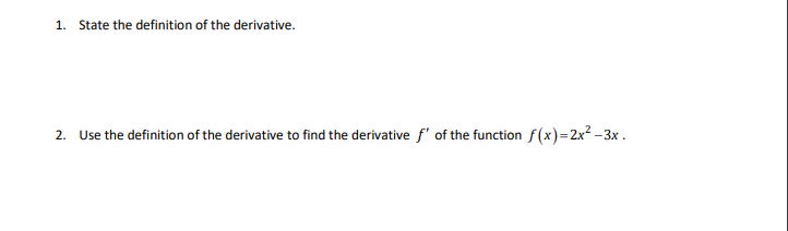 Solved 1. State the definition of the derivative. 2. Use the | Chegg.com