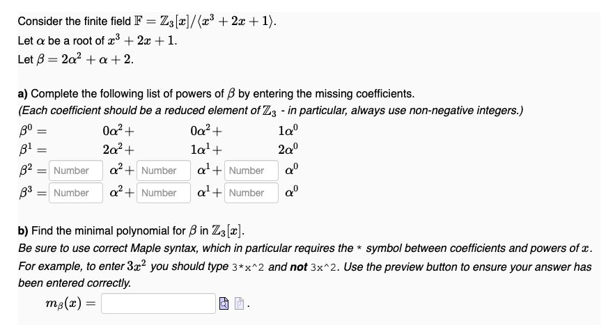 Solved Consider the finite field F=Z3x:x3+2x+1:.Let α ﻿be a | Chegg.com