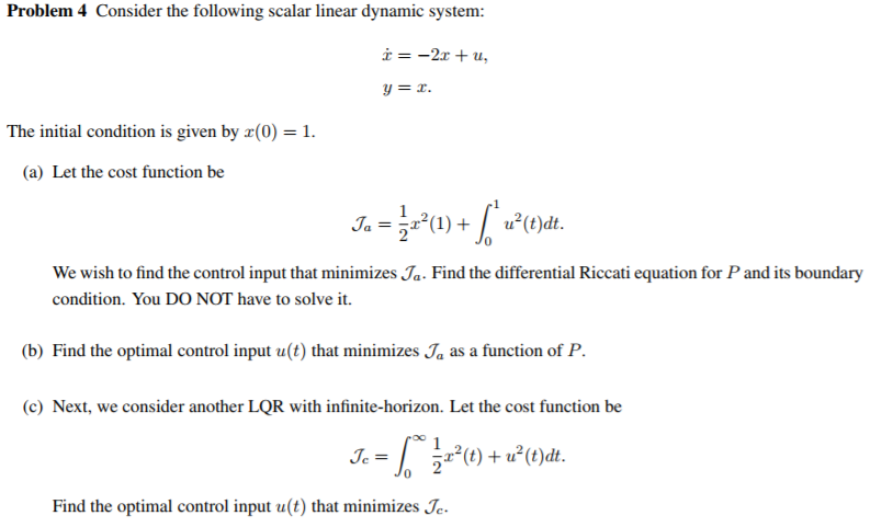 Solved Problem 4 Consider the following scalar linear | Chegg.com
