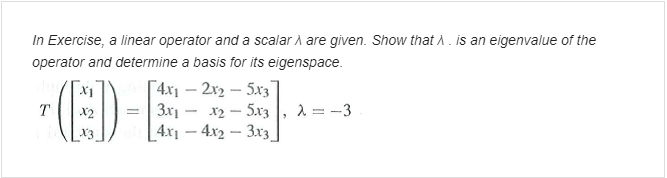 Solved In Exercise, a linear operator and a scalar , are | Chegg.com