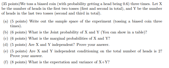 Solved (35 points) We toss a biased coin (with probability | Chegg.com