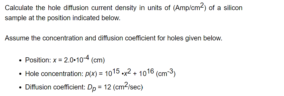 Solved Calculate the hole diffusion current density in units | Chegg.com