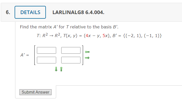 Solved Find the matrix A′ for T relative to the basis B′. | Chegg.com