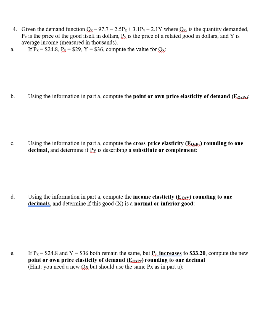 Solved 4. Given the demand function Qx=97.7 – 2.5Px + 3.1Py | Chegg.com