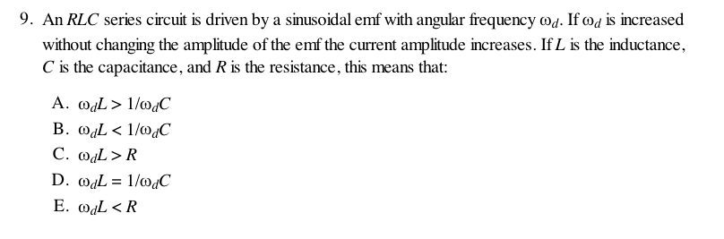 Solved 9. An RLC series circuit is driven by a sinusoidal | Chegg.com