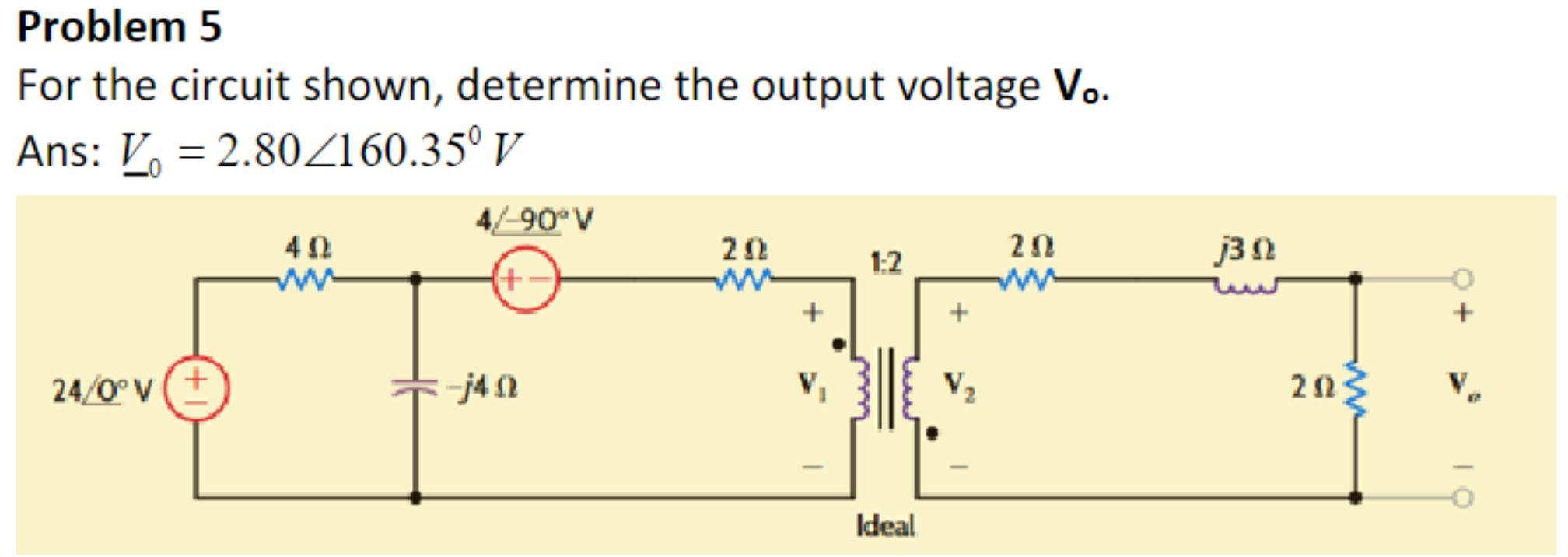 Solved Problem 5 For the circuit shown, determine the output | Chegg.com