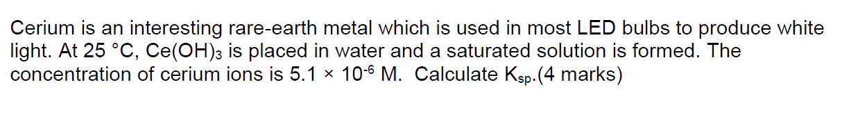 Solved Cerium is an interesting rare-earth metal which is | Chegg.com