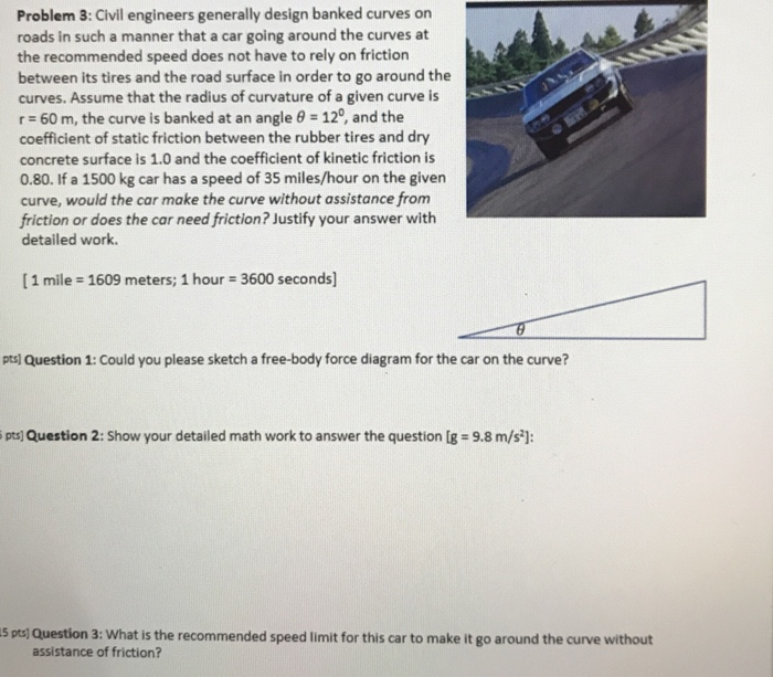Solved Problem 3: Civil engineers generally design banked | Chegg.com
